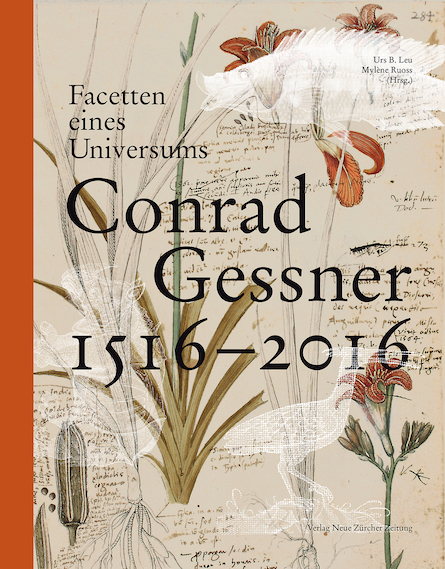 Conrad Gessner 1516–2016 | NZZ Libro